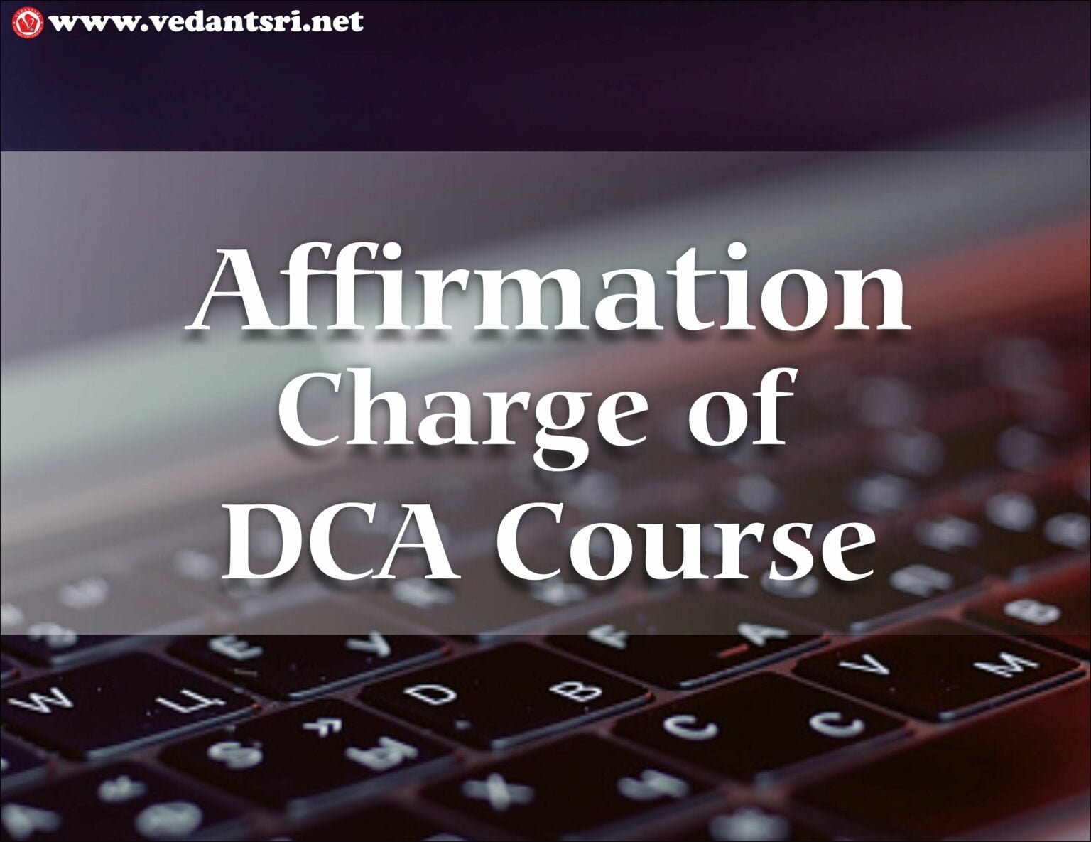 About DCA Course Detail - Top Best Institute, Fees, Syllabus