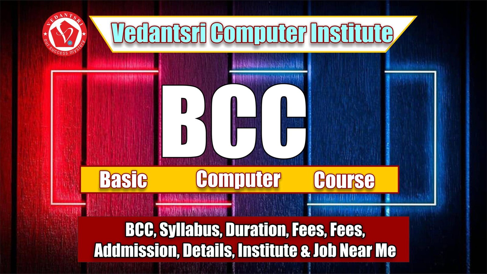 BCC Course Syllabus, Admission, Details, Fees, Duration