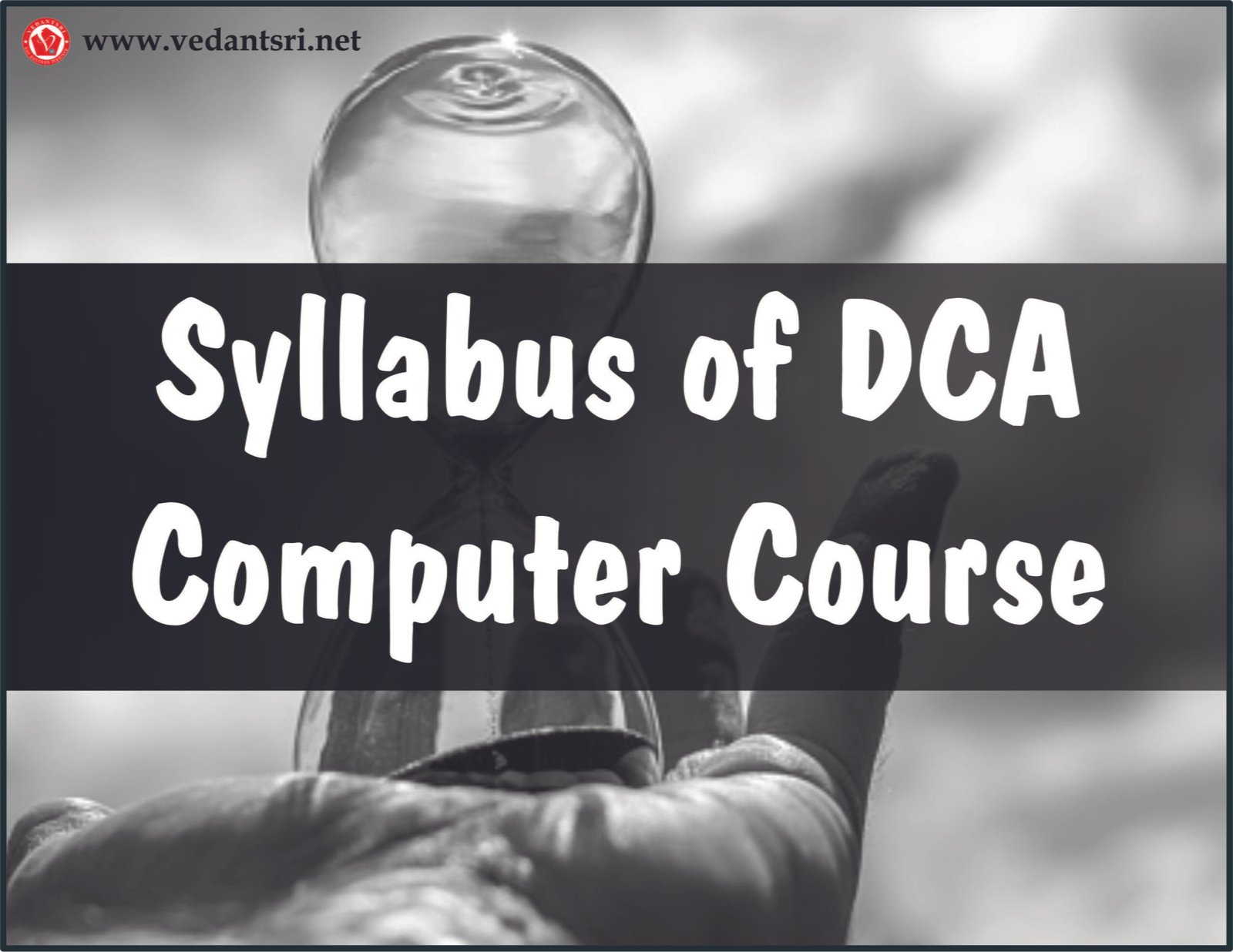 DCA Computer Course Duration, Top 10 Best Scope, Fees, Syllabus ... DCA Computer Course Duration, Top 10 Best Scope, Fees, Syllabus ...