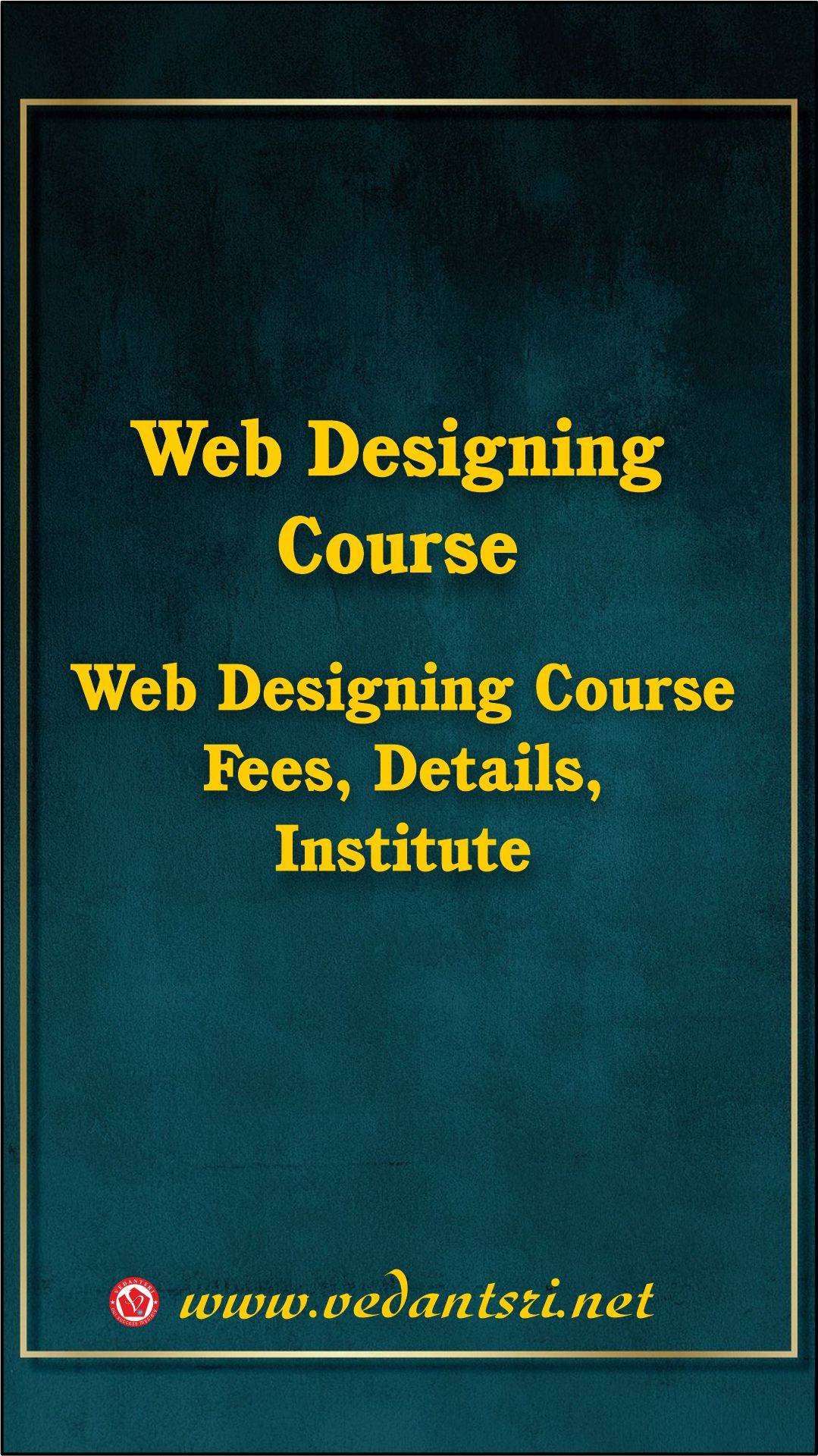Web Designing Course Syllabus, Top 5 Best Scope, Duration, Fees ... Web Designing Course Syllabus, Top 5 Best Scope, Duration, Fees ...