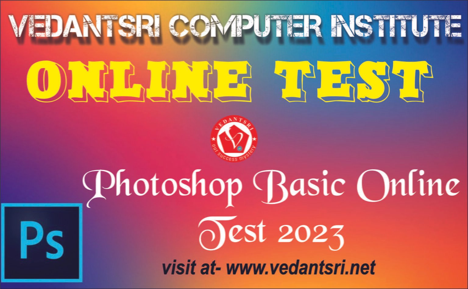 Photoshop Online Test | VedantSri Institute